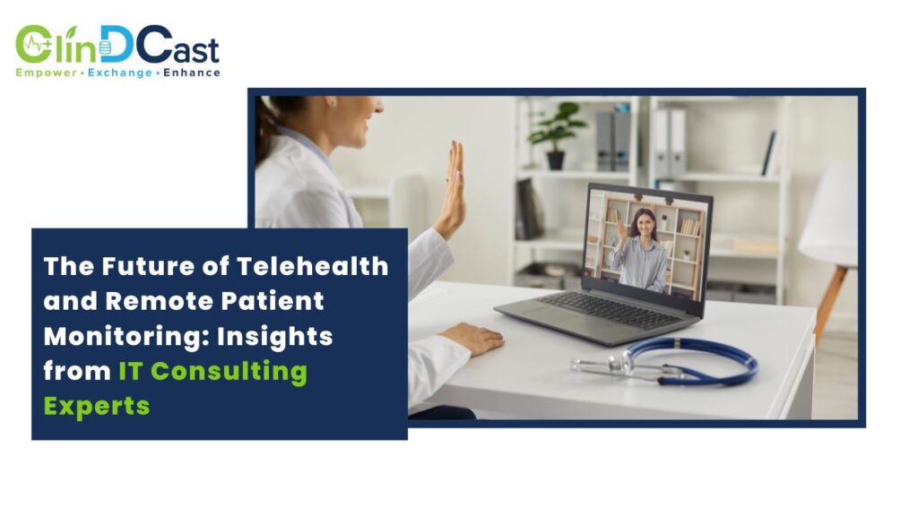 The Future of Telehealth and Remote Patient Monitoring