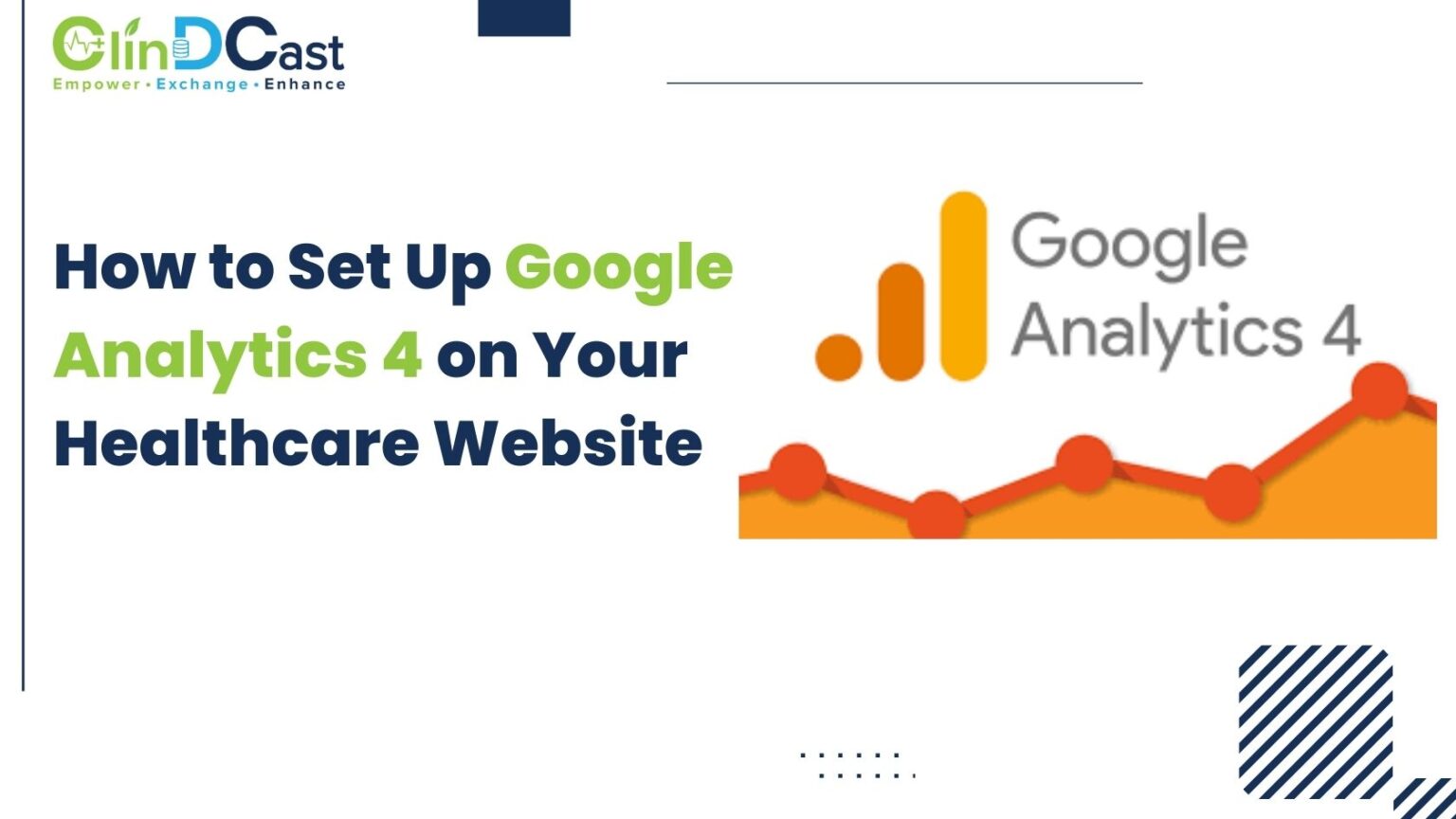 How to Set Up Google Analytics 4 on Your Healthcare Website