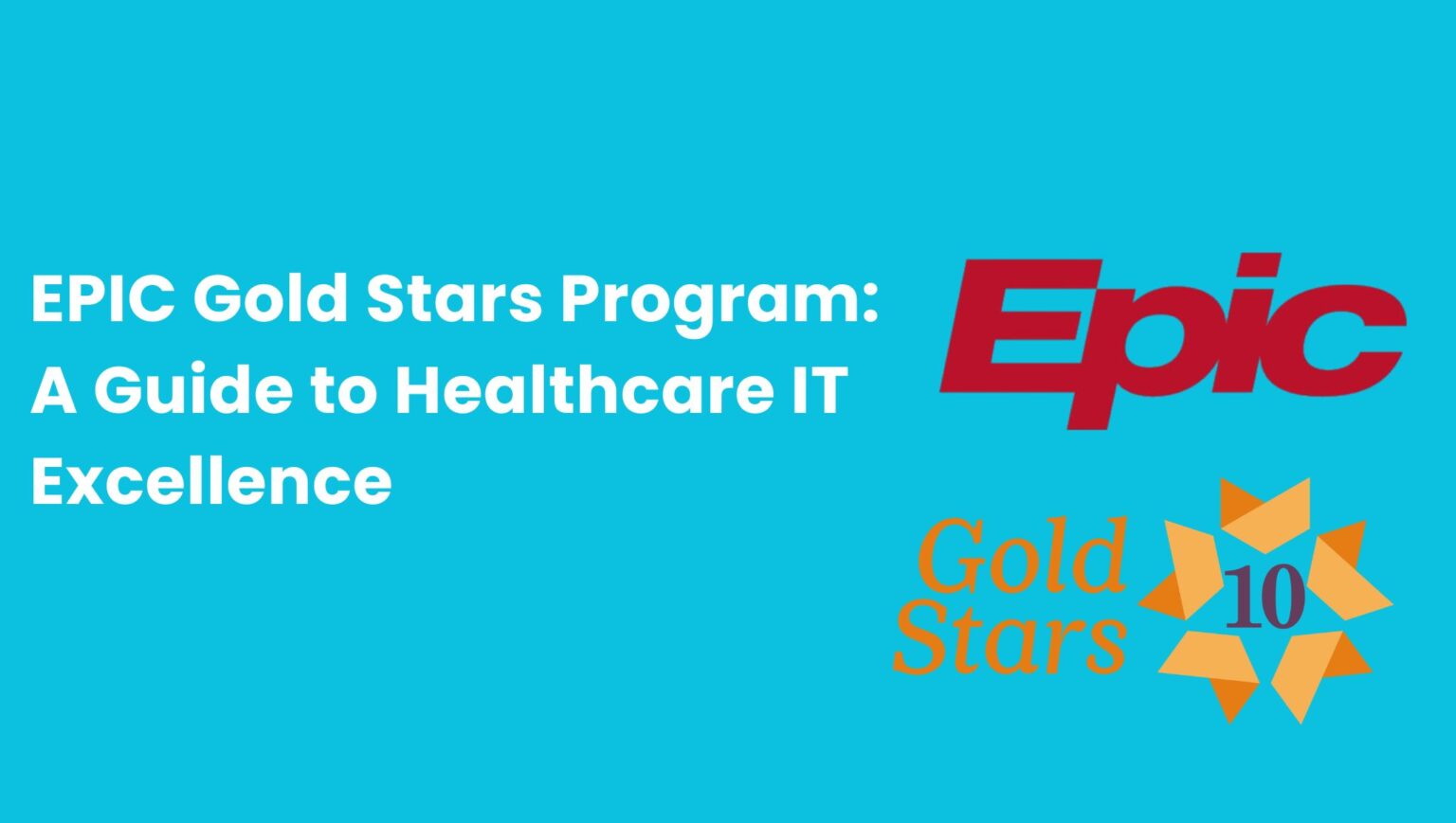 EPIC Gold Stars Program | A Guide to Healthcare IT Excellence