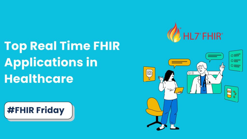 Top Real Time FHIR Applications in Healthcare
