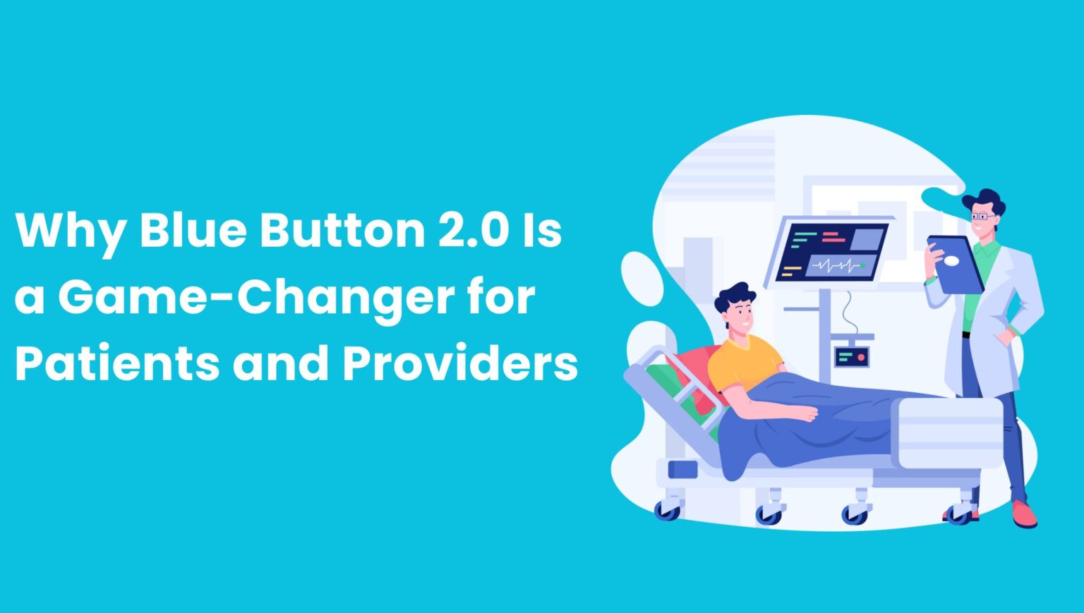 Why Blue Button 2.0 Is a Game-Changer for Patients and Providers