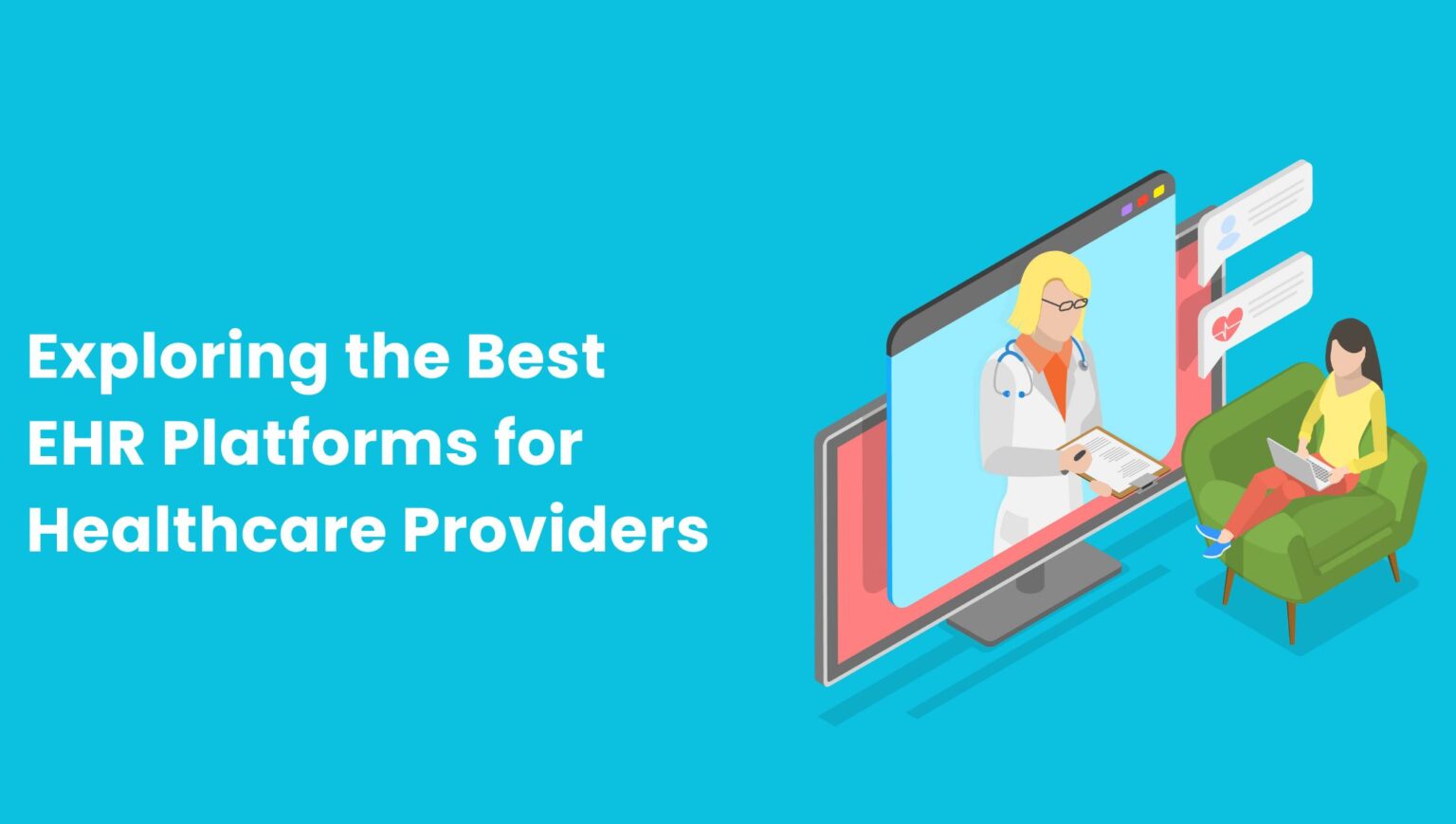 Exploring the Best EHR Platforms for Healthcare Providers