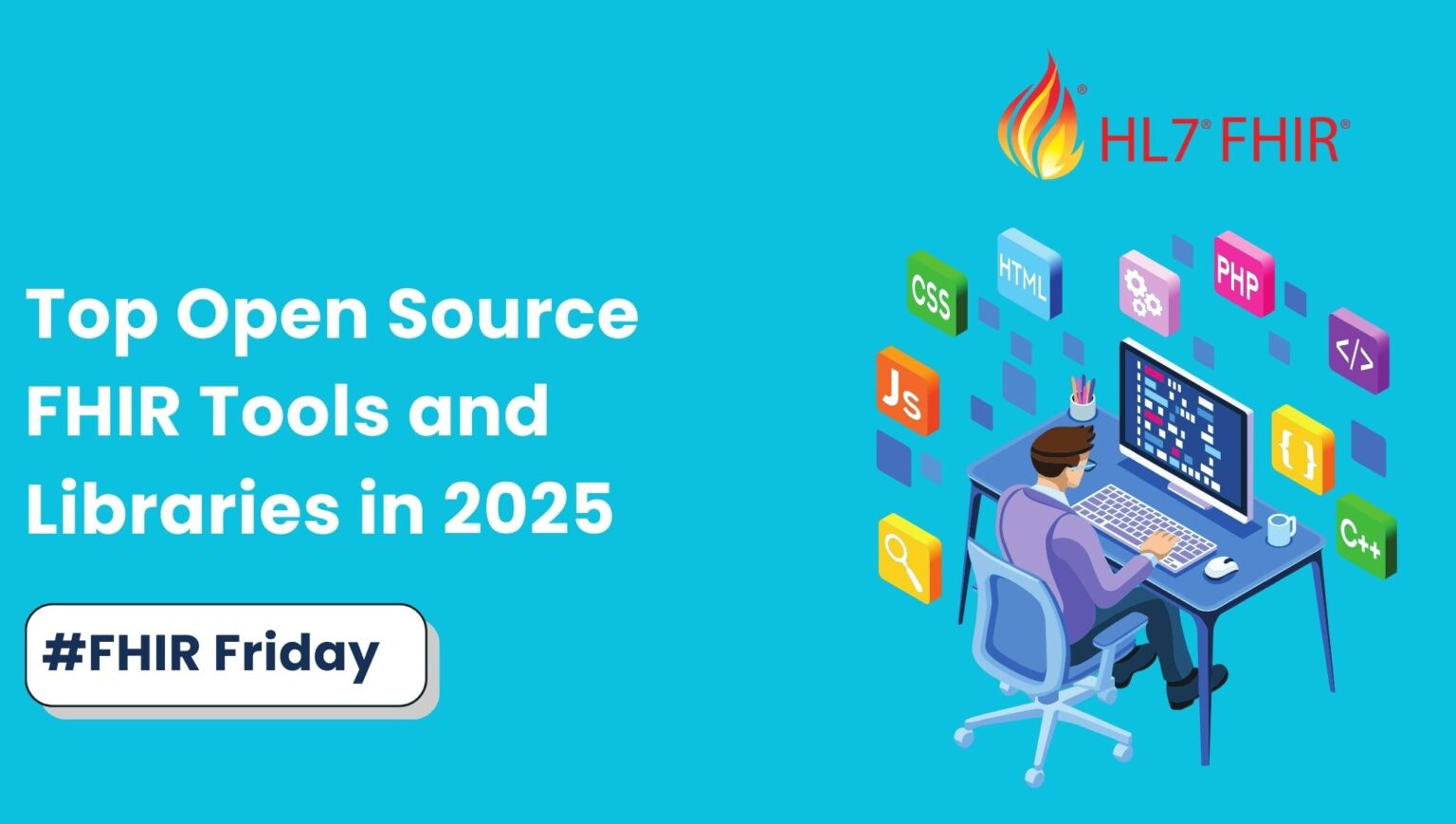 Top Open Source FHIR Tools and Libraries in 2025