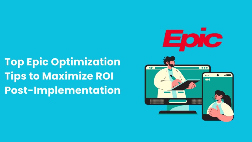 Top Epic Optimization Tips to Maximize ROI Post-Implementation