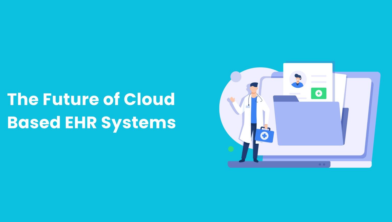 The Future of Cloud-Based EHR Systems