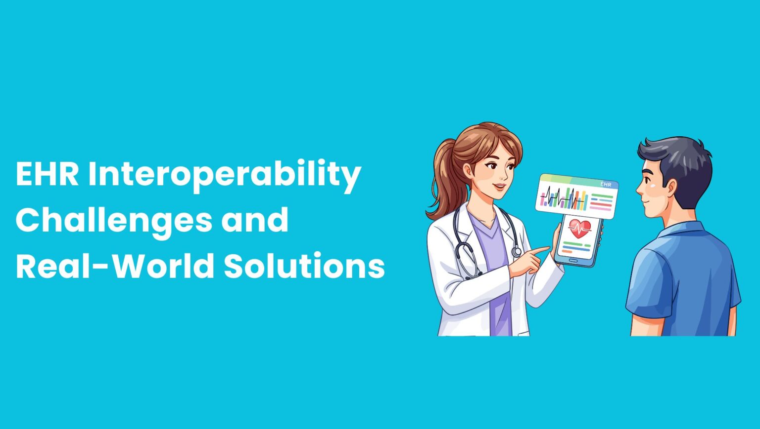 EHR Interoperability Challenges and Real-World Solutions